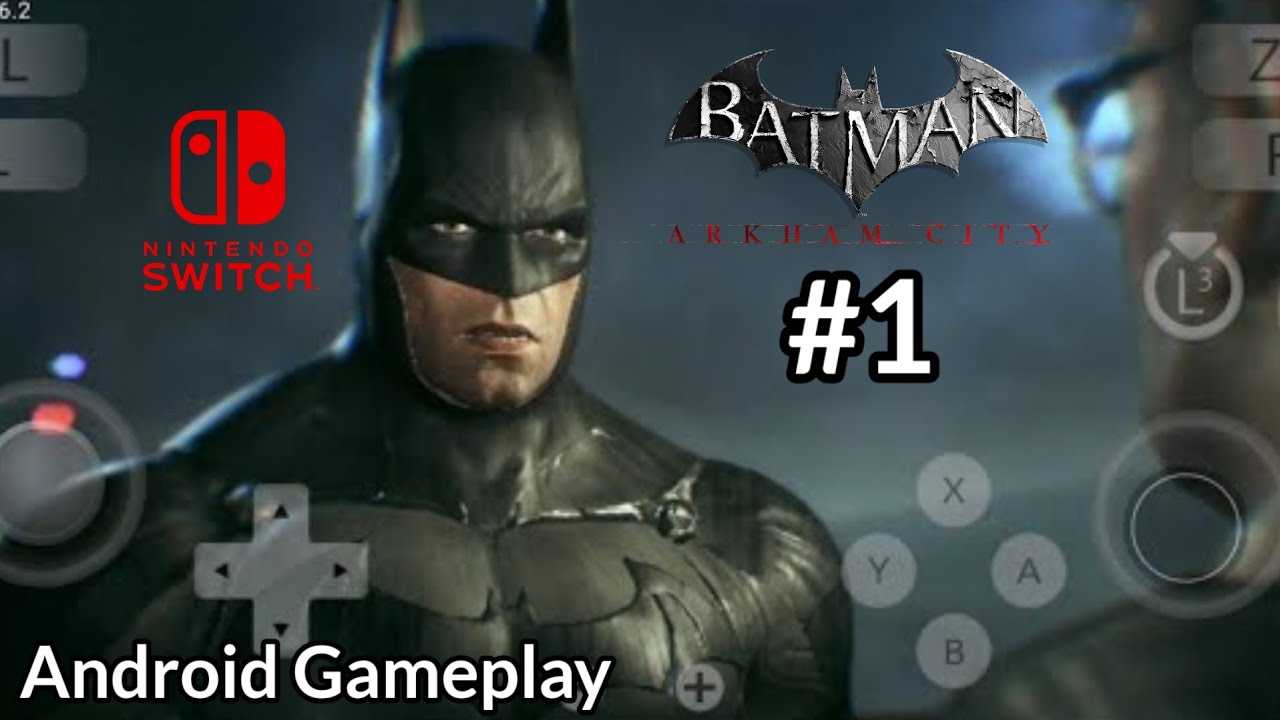 Batman: Arkham City On Mobile By Yuzu Emulator | Android Gameplay ...