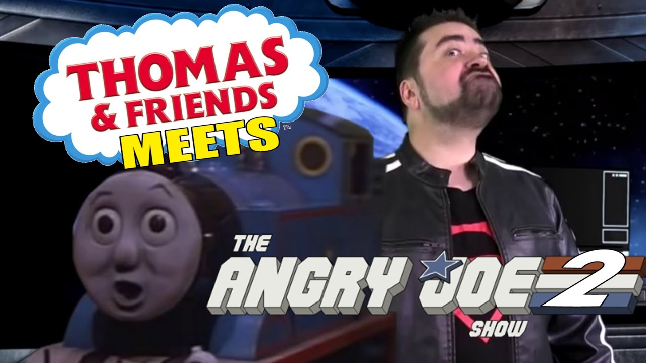 Thomas & Friends Meets Angry Joe Show 2 - YouTube
