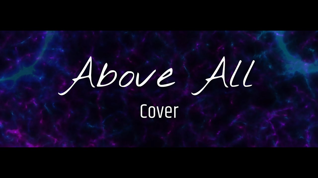 Above All - Cover - YouTube