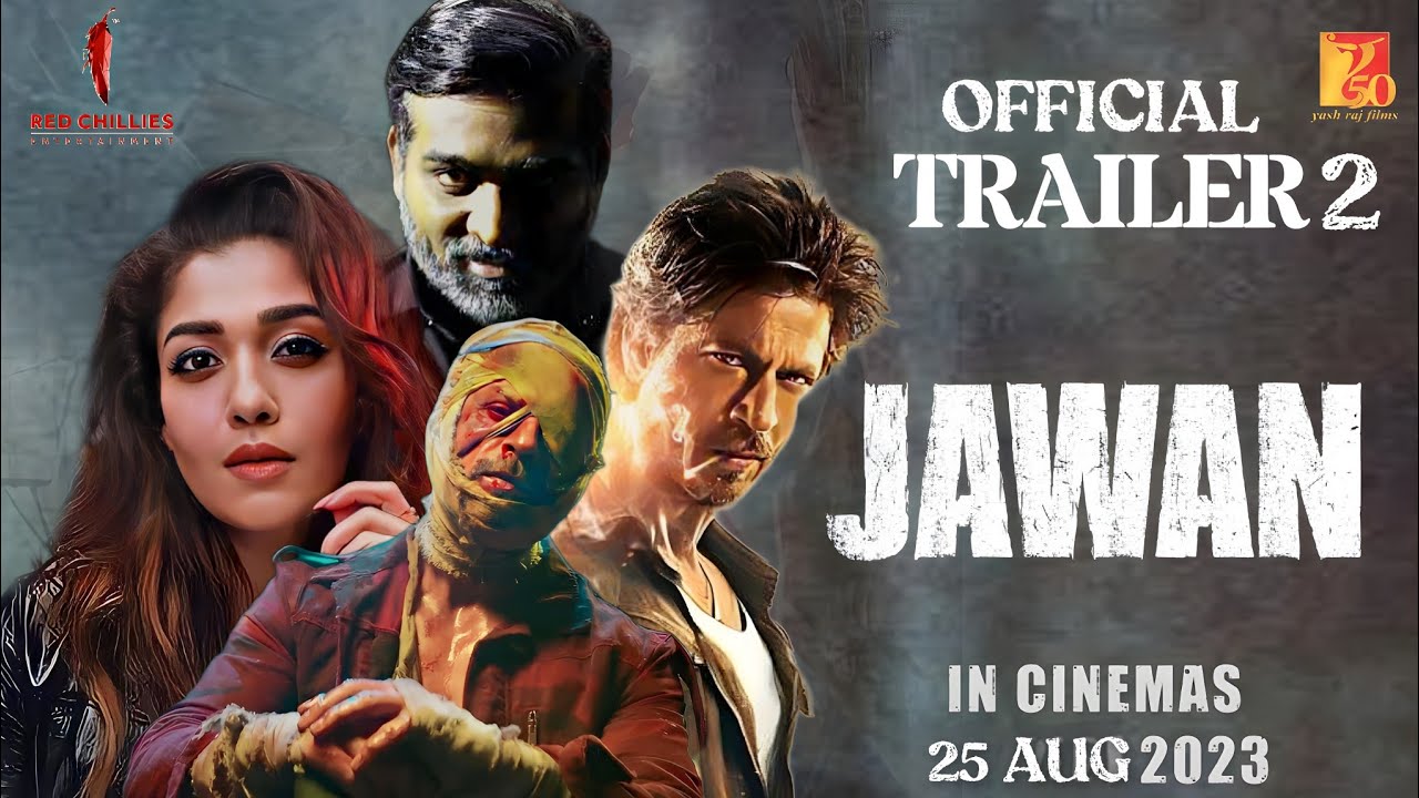 JAWAN - Official Trailer 2 | Shah Rukh Khan | Nayan Thara | Vijay ...