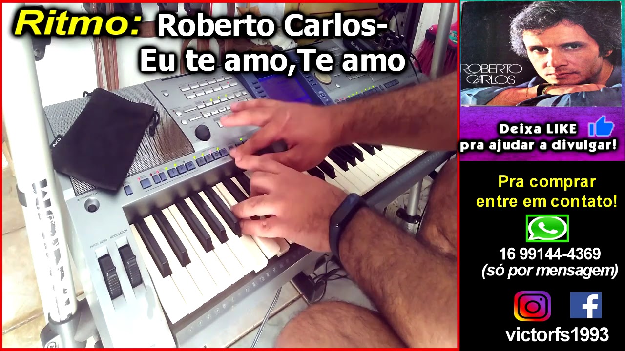 Roberto Carlos - Eu te amo, Te amo, Te amo - Ritmos Yamaha PSR 550 630 ...