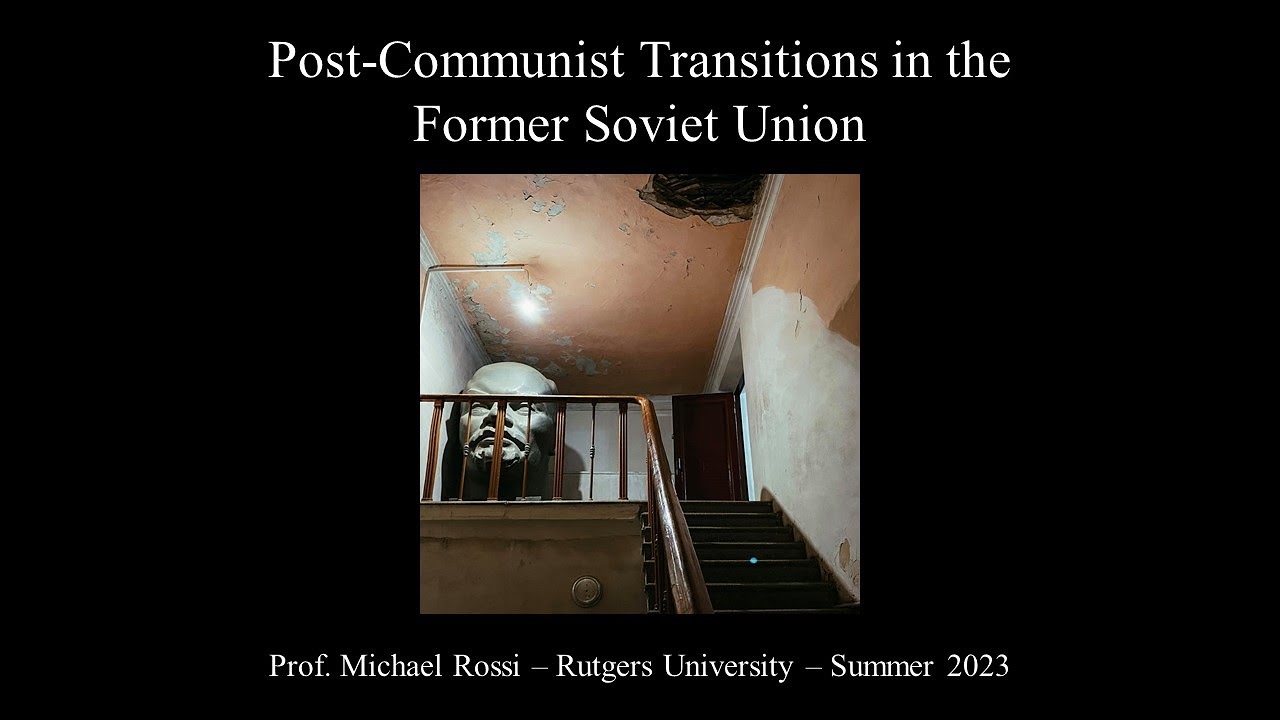 Introduction to Post-Communist Transitions in the Former Soviet Union ...