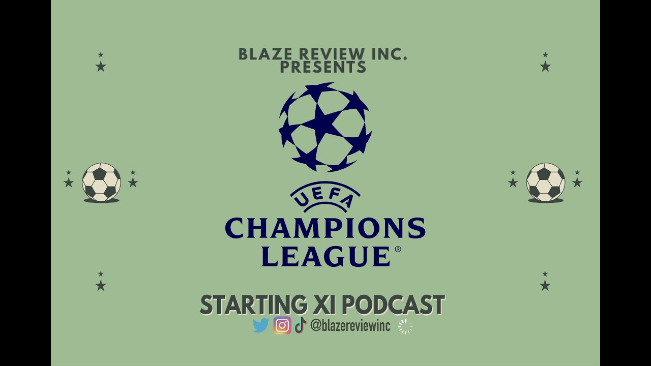 Starting XI UCL Quarter Finals - YouTube