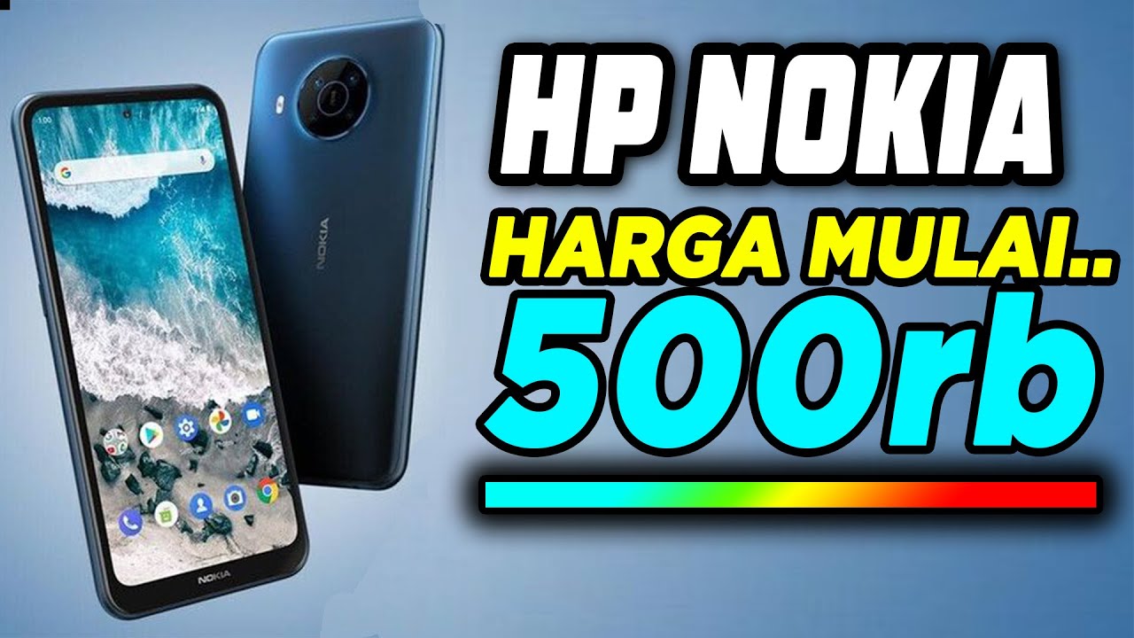 500RB | 3 HP NOKIA HARGA MULAI 500 RIBUAN TERBARU 2022 - YouTube