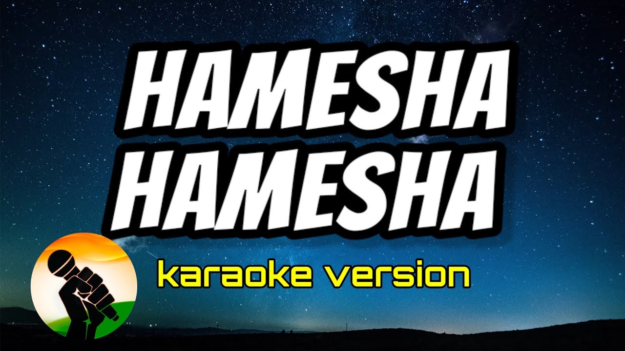Hamesha Hamesha (karaoke version) - YouTube