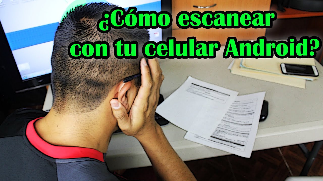 #5 ¿Cómo escanear documentos con tu teléfono Android? - YouTube