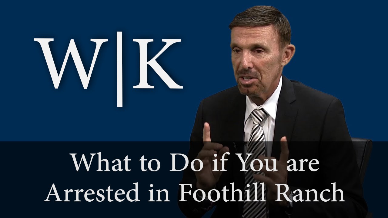 What to Do if You are Arrested in Foothill Ranch - YouTube