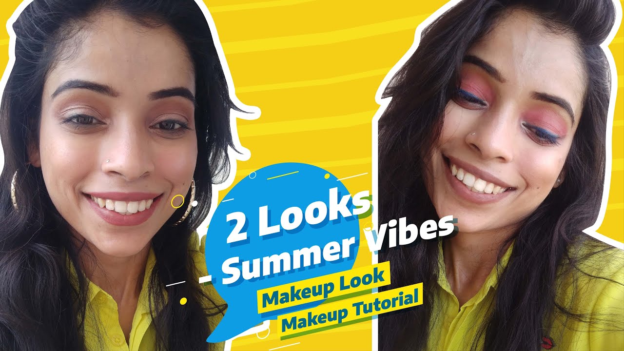 Summer Vibes Makeup Look | Makeup Tutorial | Makeup & Beauty Videos ...