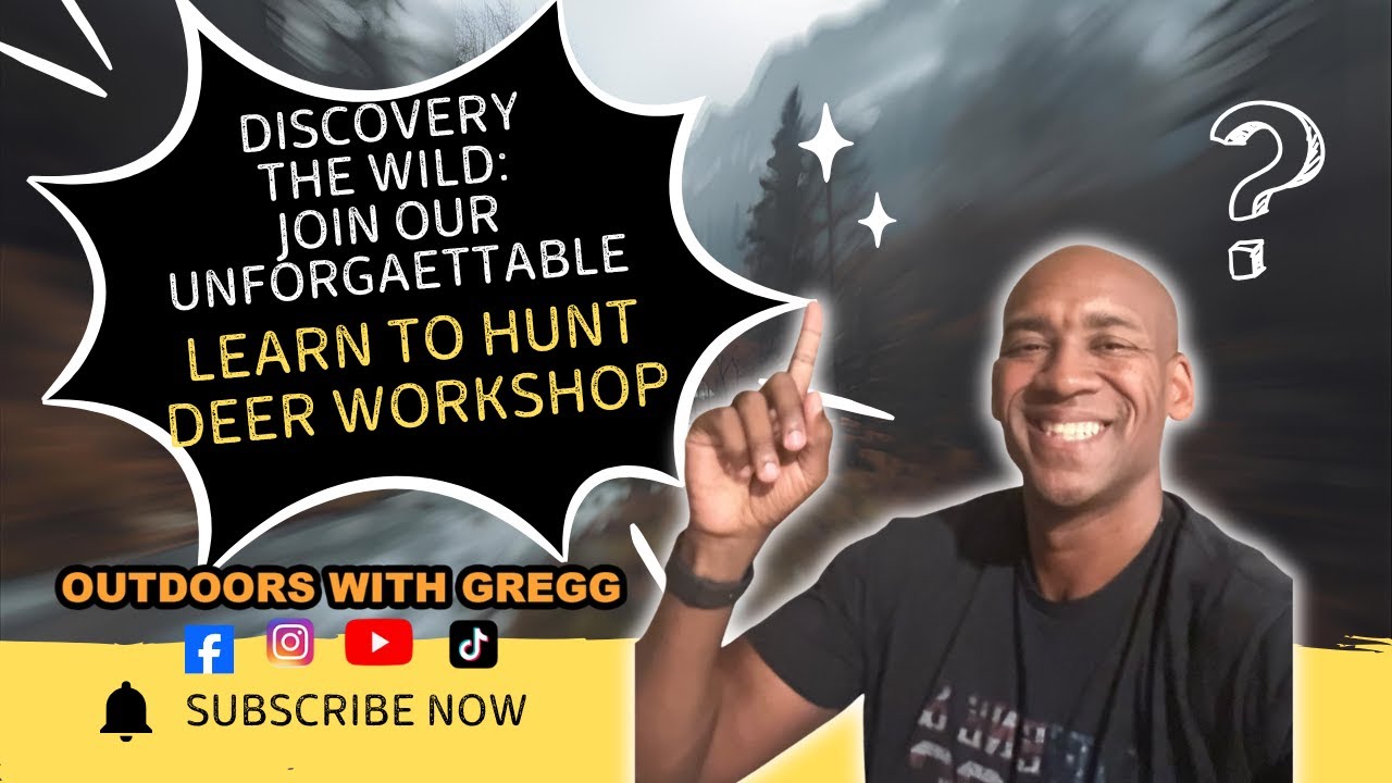 Learn to Hunt Deer Workshop | Discover the Wild and Build Real Skills ...