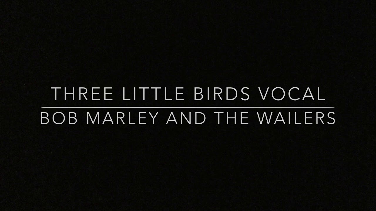 Three Little Birds backing vocal track. Full Music. - YouTube