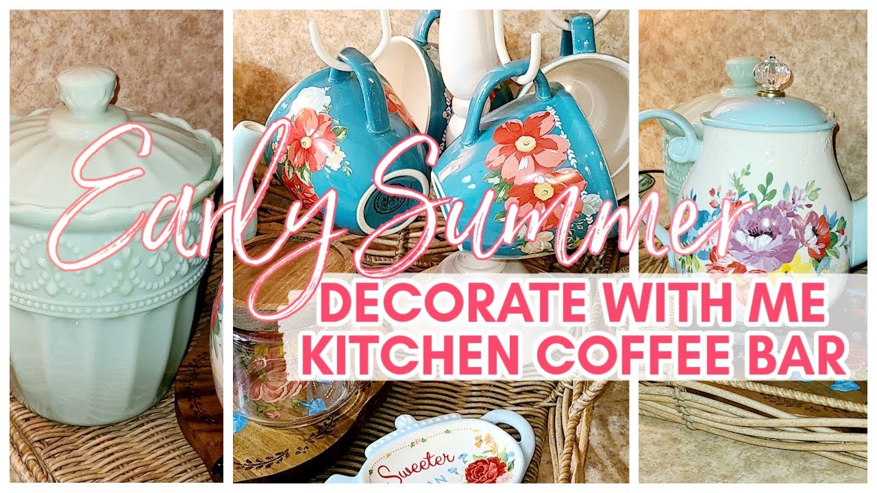 EARLY SUMMER 2022 DECORATE WITH ME / COFFEE BAR IDEAS / SUMMER KITCHEN ...