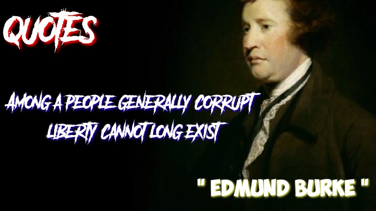 Edmund Burke Best And Wise Quotes Collection. Part 2 - YouTube