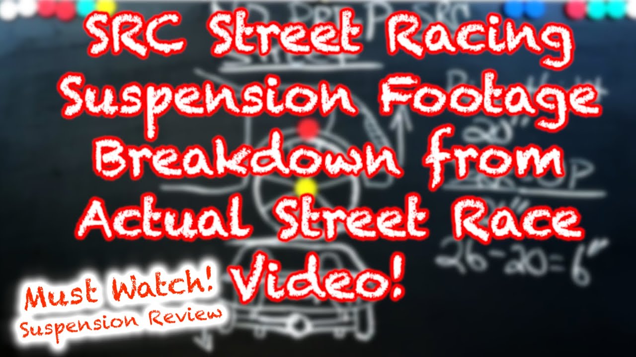 SRC Street Racing Suspension Review from Actual SRC Street Race Footage ...