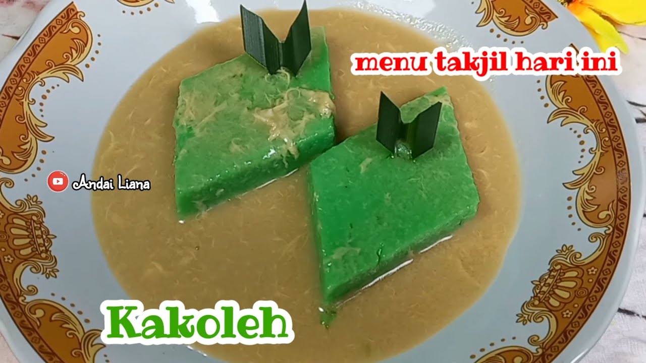 Menu Takjil Hari Ini || KAKOLEH - YouTube