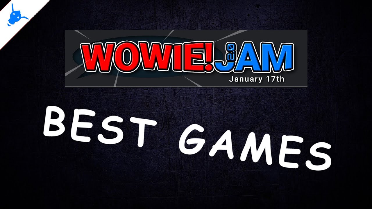 WOWIE game jam BEST games! - YouTube