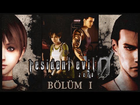 Resident Evil 0 / Bölüm I: Rebecca & Billy (Tren)