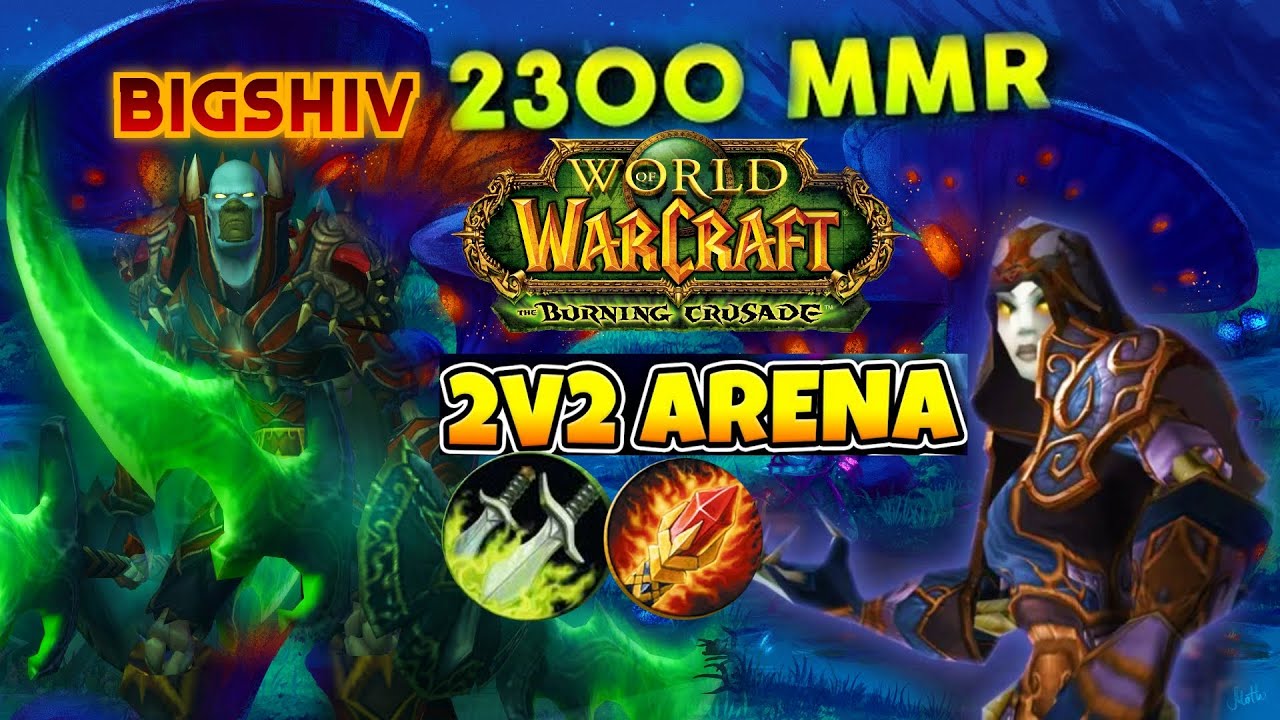 TBC Anniversary- Rogue/mage 2300 MMR 2v2 Arena! - YouTube