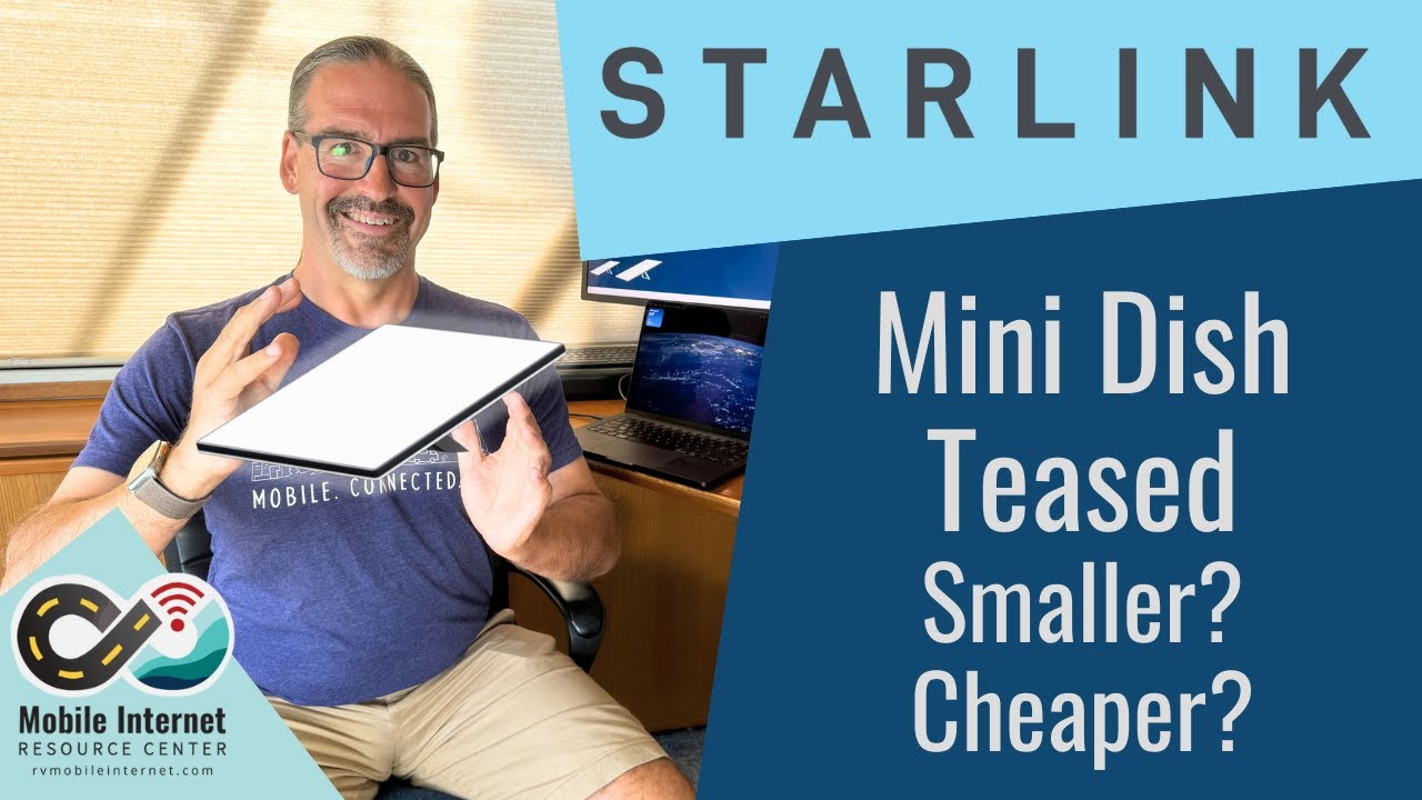 Starlink Mini Dish Teased – Smaller? Cheaper? When? Speeds? 12v? - YouTube
