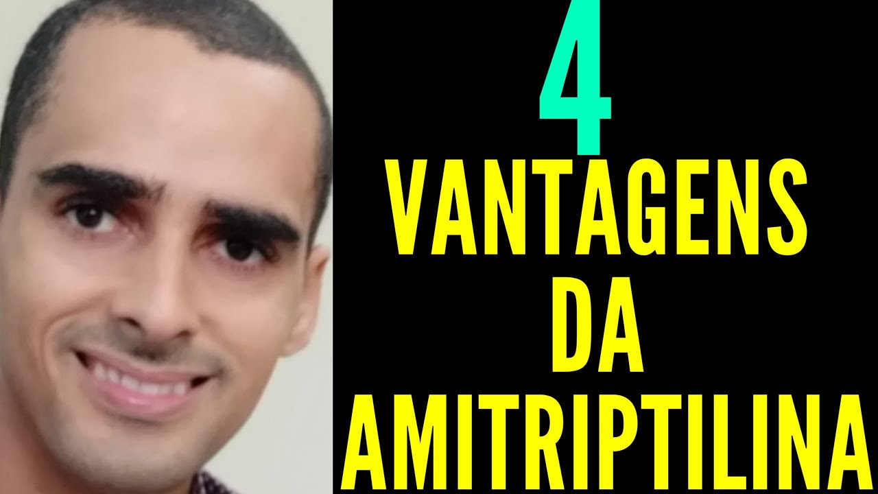 4 VANTAGENS da amitriptilina(tryptanol), porque e quando escolher o ...
