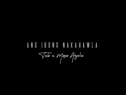 Ang Ibong Nakahawla: Tula ni Maya Angelou | Online Sabayang Pagbigkas ...