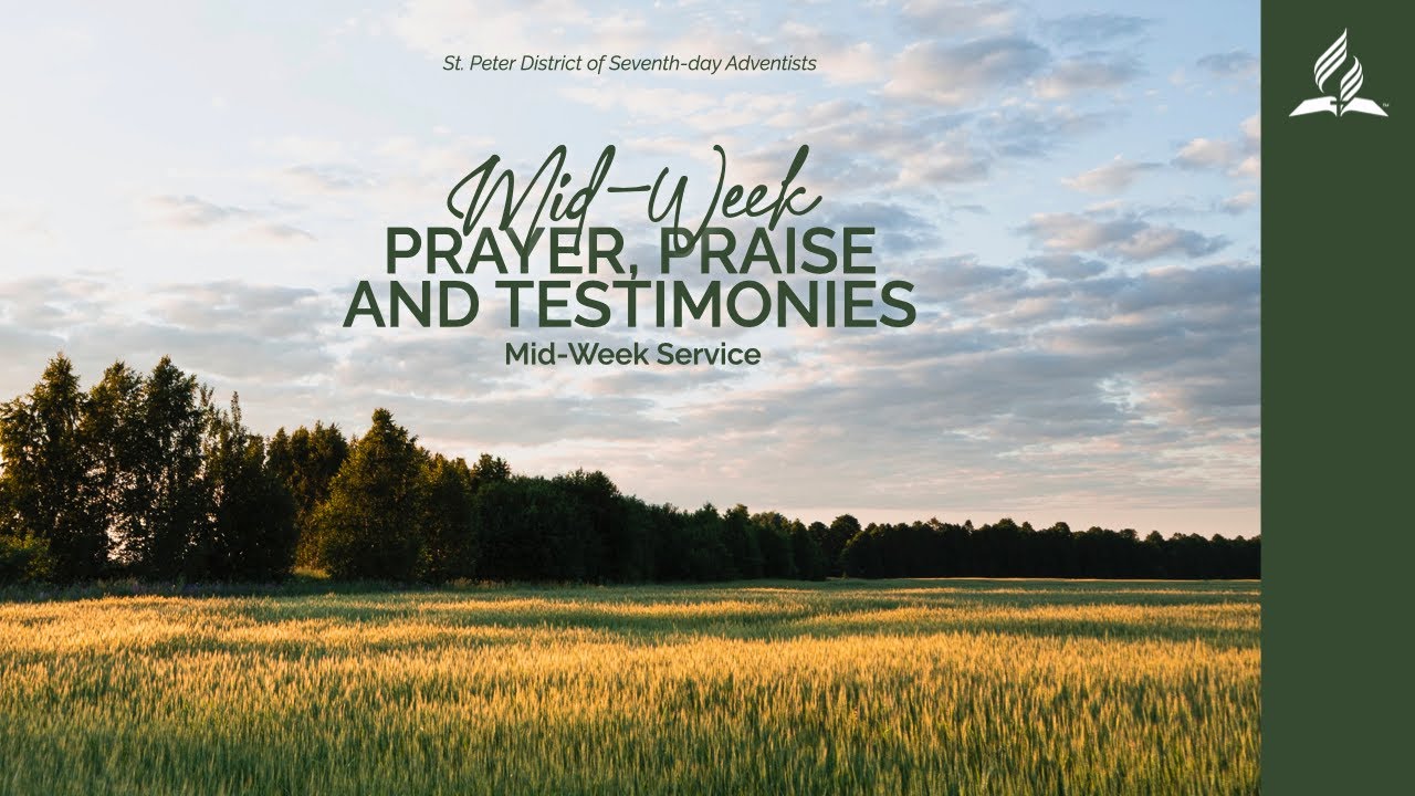 Mid-Week Prayer, Praise and Testimony Service - YouTube