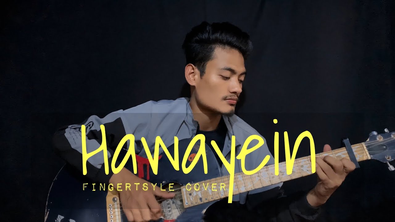 Hawayein - Fingerstyle Guitar Cover | Jab Harry Met Sejal | Tanay Ray ...