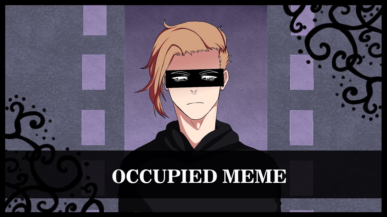OCCUPIED MEME - YouTube