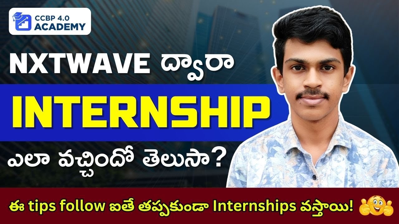 NxtWave CCBP 4.0 Student Review in Telugu | My Internship Experience ...