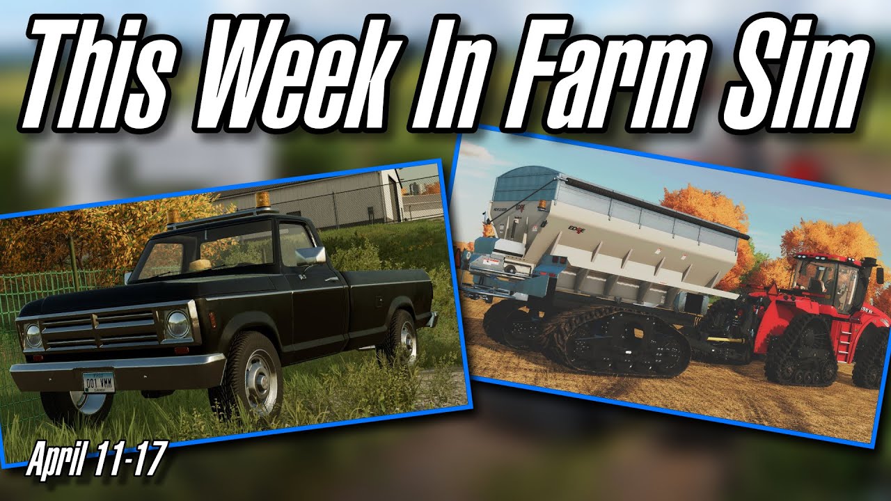 This Week In Farm Sim! Top Stories & Best Mods! | Farming Simulator 22 ...