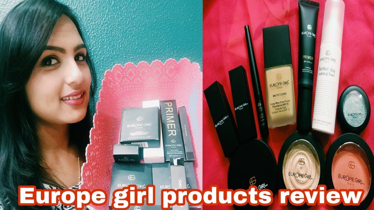 EUROPE GIRL COSMETIC PRODUCTS REVIEW +SWATCHES || AFFORDABLE PRODUCTS ...
