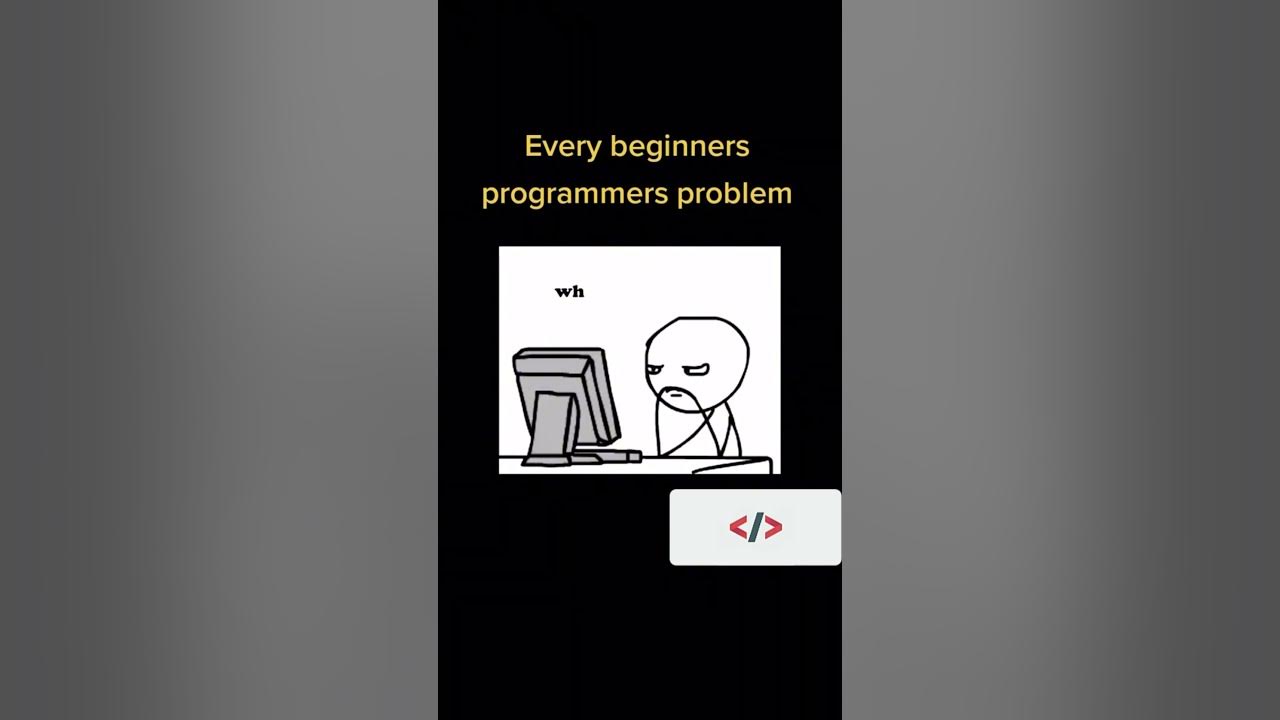 The Struggles of Every Coding Beginner: Hilarious Moments! 😂💻 #coding #programming #shorts - YouTube