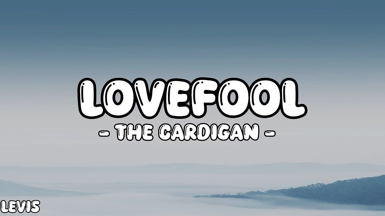 The Cardigans - Lovefool (Lyrics) - YouTube