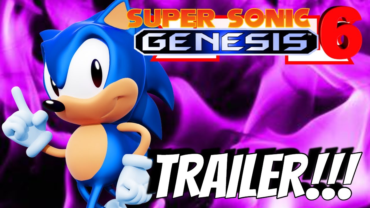 SUPER SONIC GENESIS 6 Trailer - YouTube