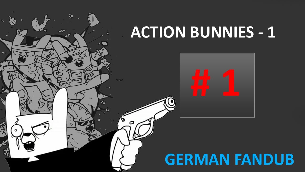 ACTION BUNNIES - [German Fandub] - by Jeko - YouTube