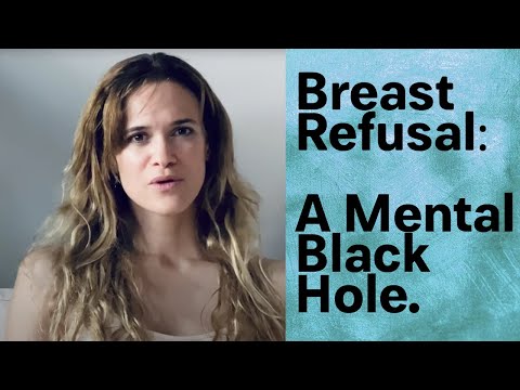 Stolen Time 37: The Mental Black Hole of Breast Refusal