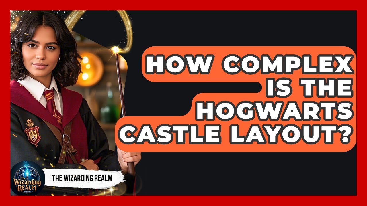 How Complex Is The Hogwarts Castle Layout? - The Wizarding Realm - YouTube