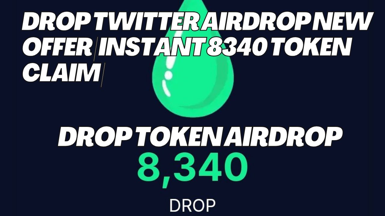 Drop Twitter airdrop New offer | Instant 8340 token claim || DROP token airdrop টুইটার এয়ারড্রপ ...