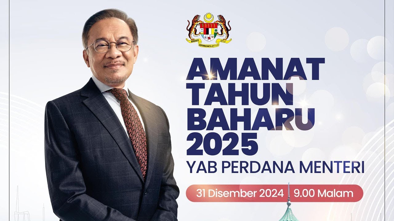 Amanat Tahun Baharu 2025 oleh Perdana Menteri, Datuk Seri Anwar Ibrahim - YouTube