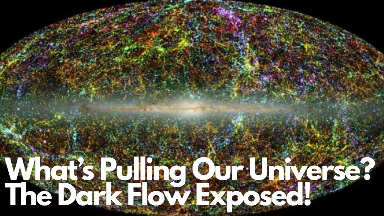 What’s Pulling Our Universe? The Dark Flow Exposed! - YouTube