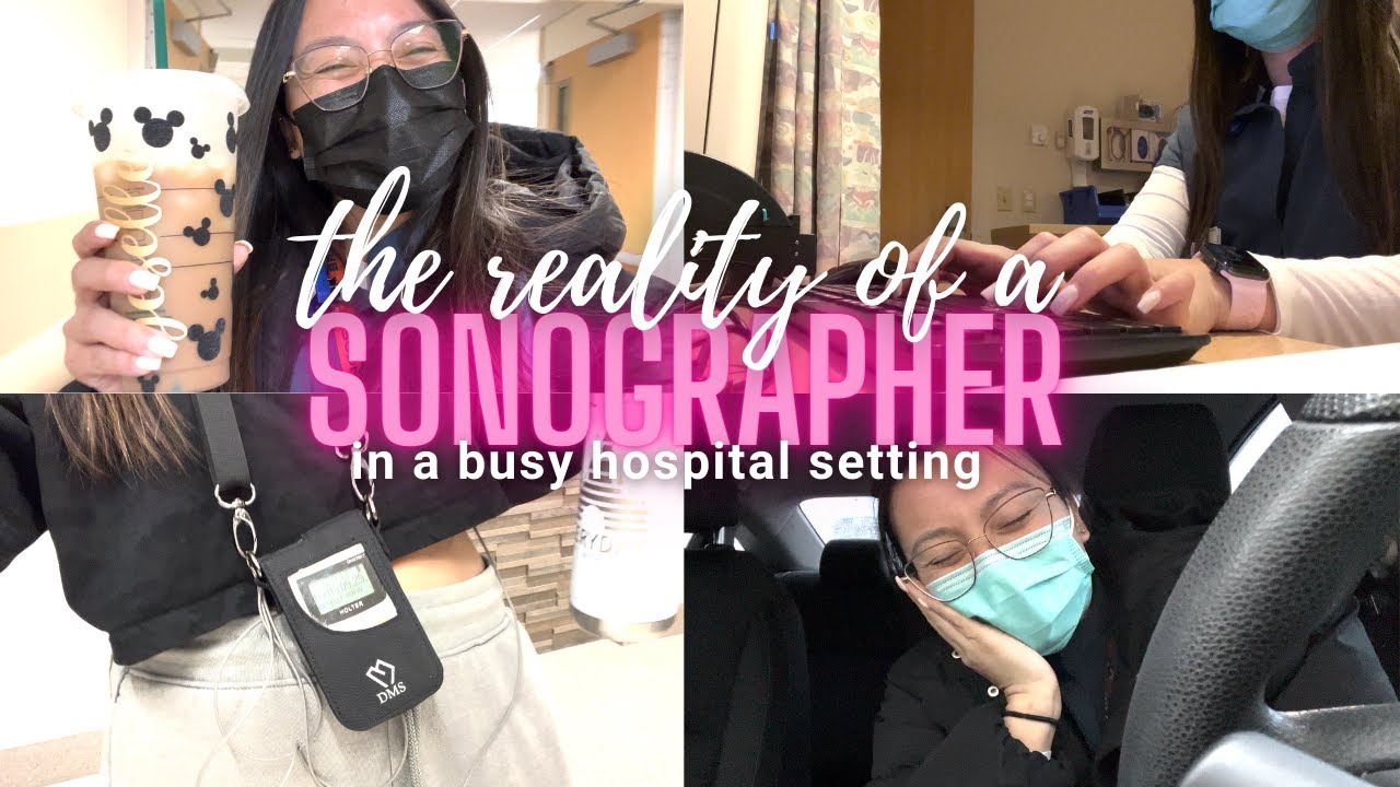 DAY IN MY LIFE: Diagnostic Medical Sonographer | the reality in a ...