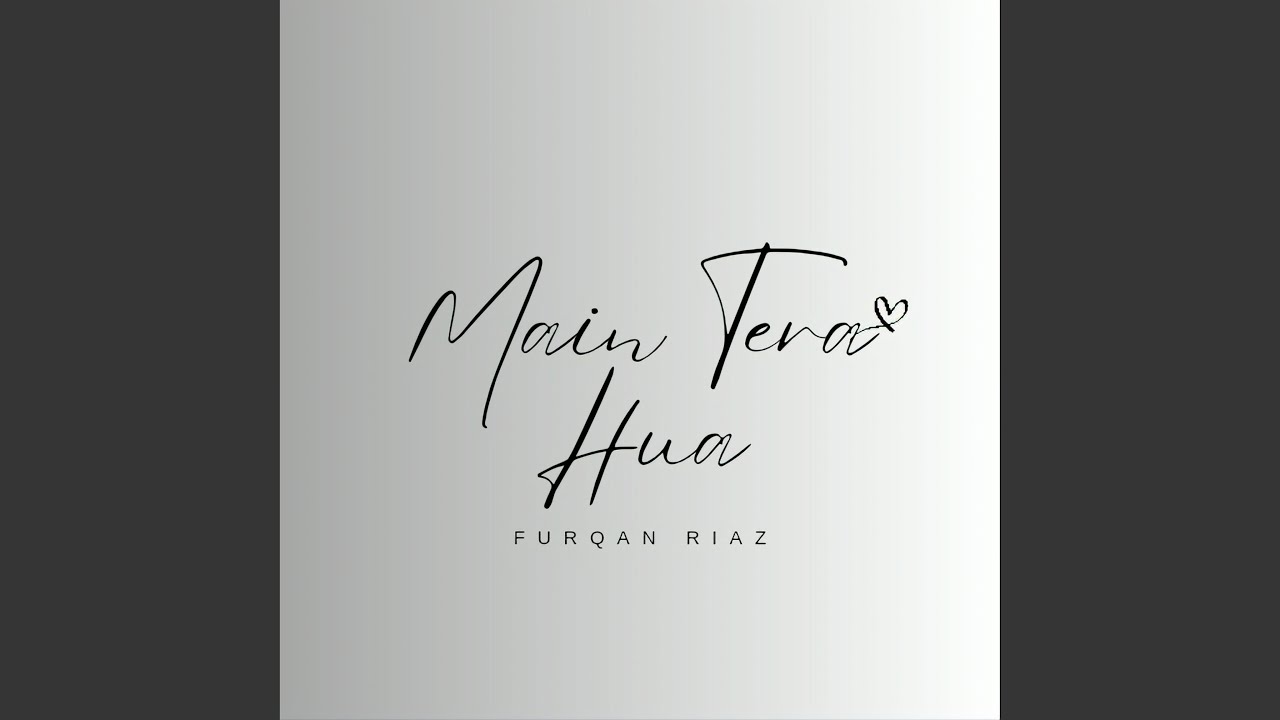 Main Tera Hua - YouTube