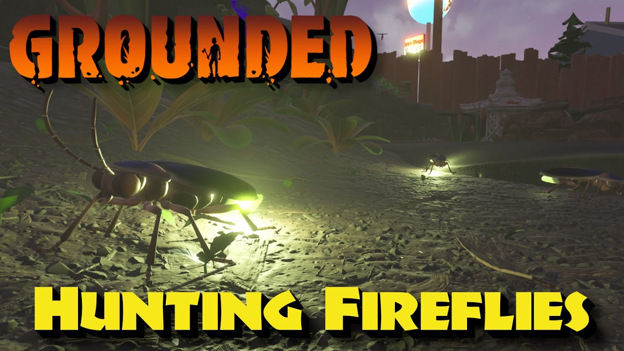 "Hunting Fireflies" - 25 - Grounded - Shroom & Doom - YouTube