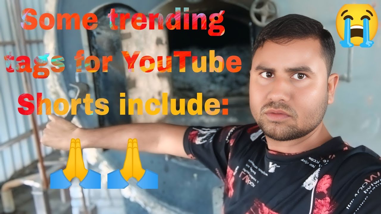 Some 🙏trending tags for YouTube Shorts 😭🎉include: 25,2025#Vlogger, # ...
