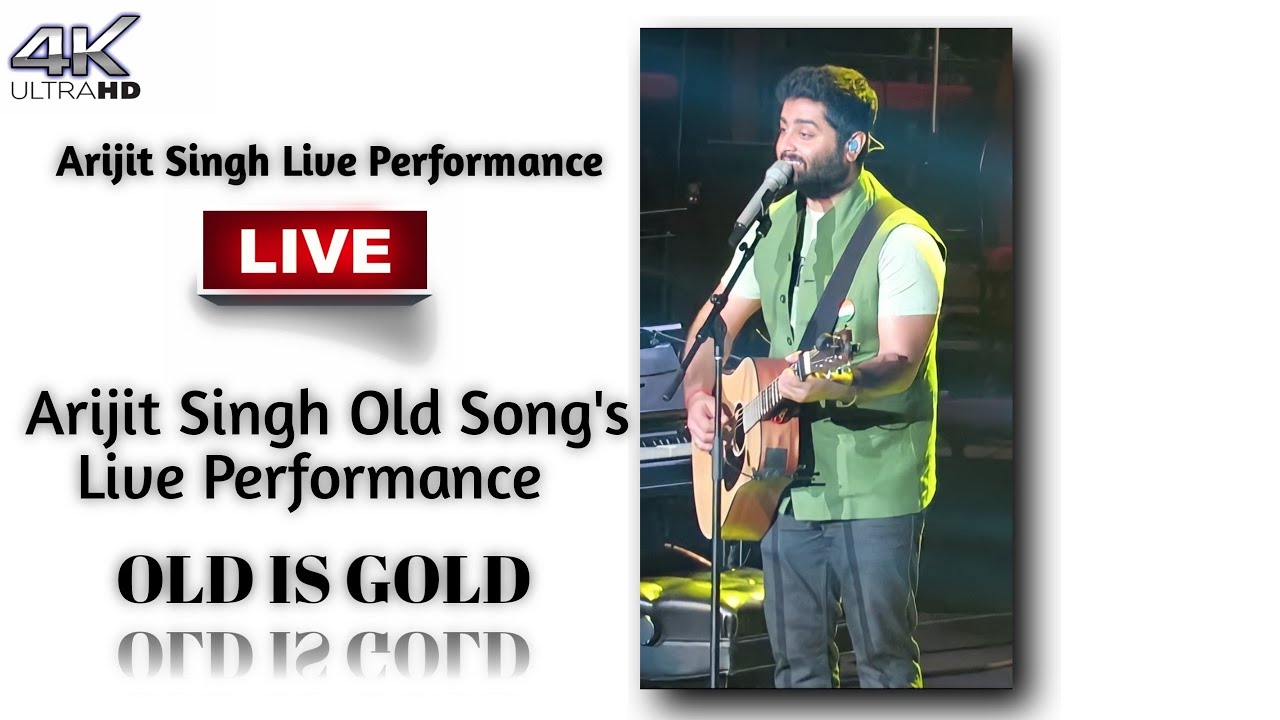 Arijit Singh Live HD Medley Old Songs| Arijit Singh live performance ...