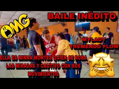😱😱MIRNA MONTES Y MYLADY SORPRENDIERON A TODOS EN EL REY - YouTube