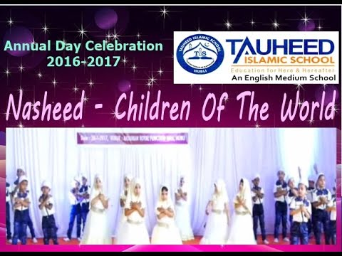 Children Of The World Nasheed - Jr Kg - Tauheed Islamic School Hubli - Annual Day Celebration ...