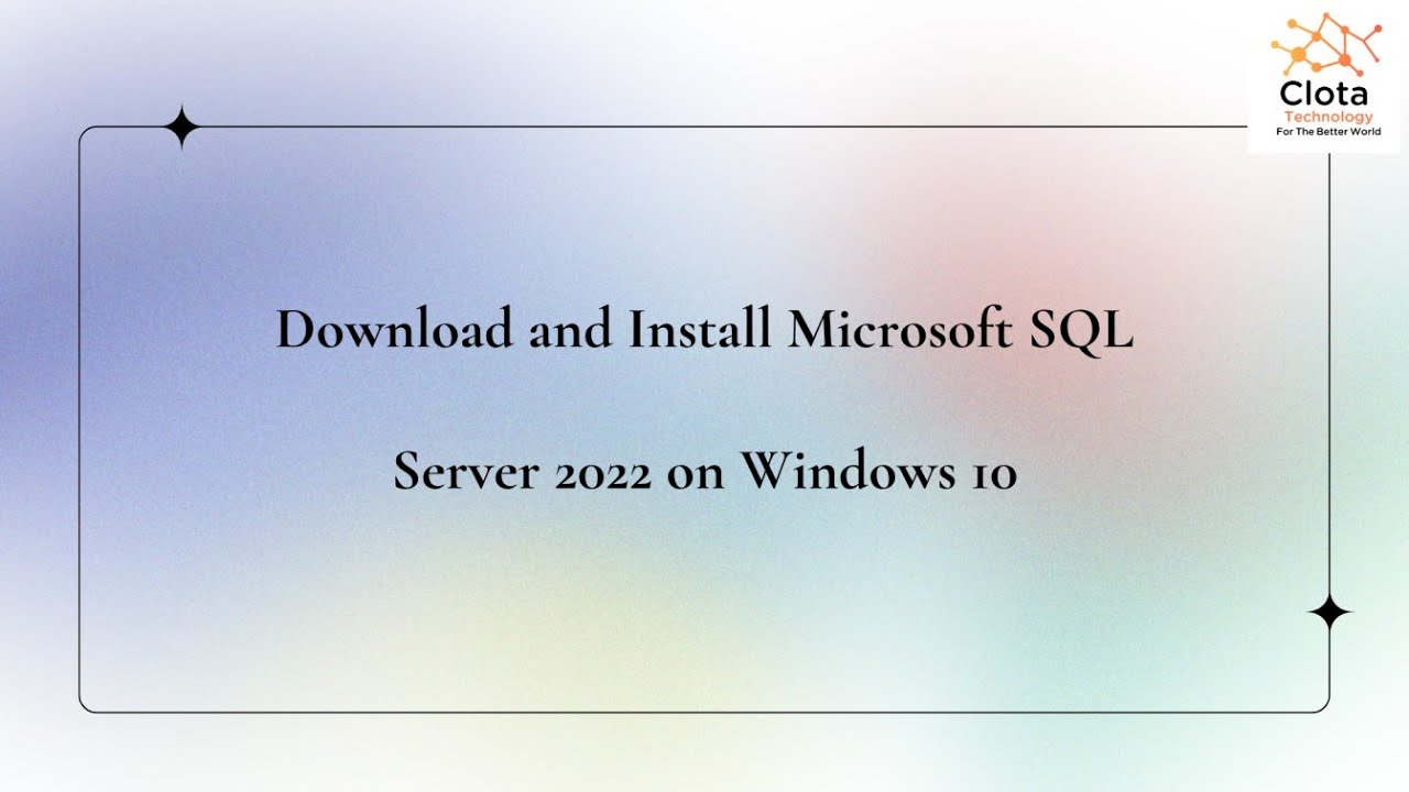 Download and Install Microsoft SQL Server 2022 on Windows 10 - YouTube