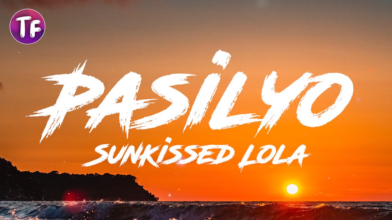 SunKissed Lola - Pasilyo (Lyrics) - YouTube