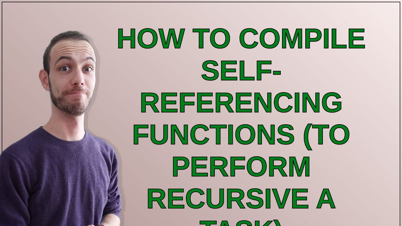 Mathematica: How to compile self-referencing functions (to perform ...