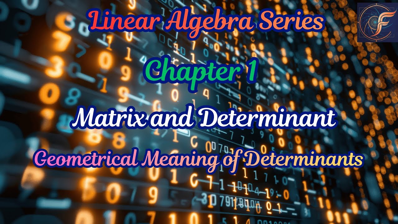 Lecture 8 | Matrices और Determinants का Geometric Meaning | Area ...